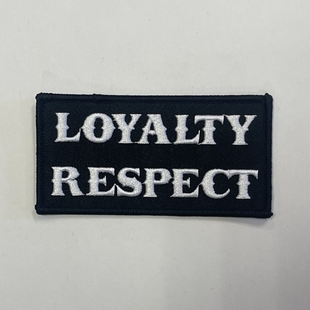Loyalty Respect Patch - Bax Global Store